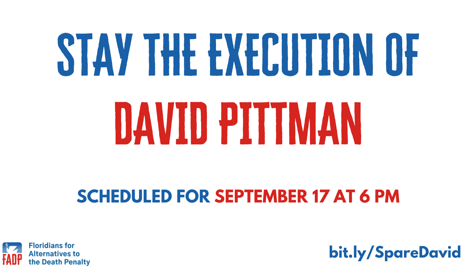 Stay the Execution of David Pittman - Floridians for Alternatives to ...