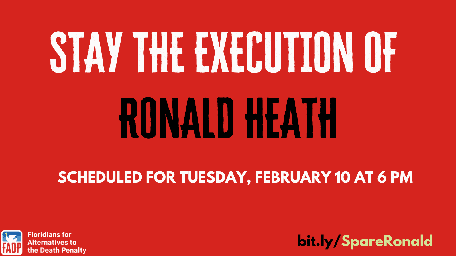 Stay the Execution of Ronald Heath - Floridians for Alternatives to the ...